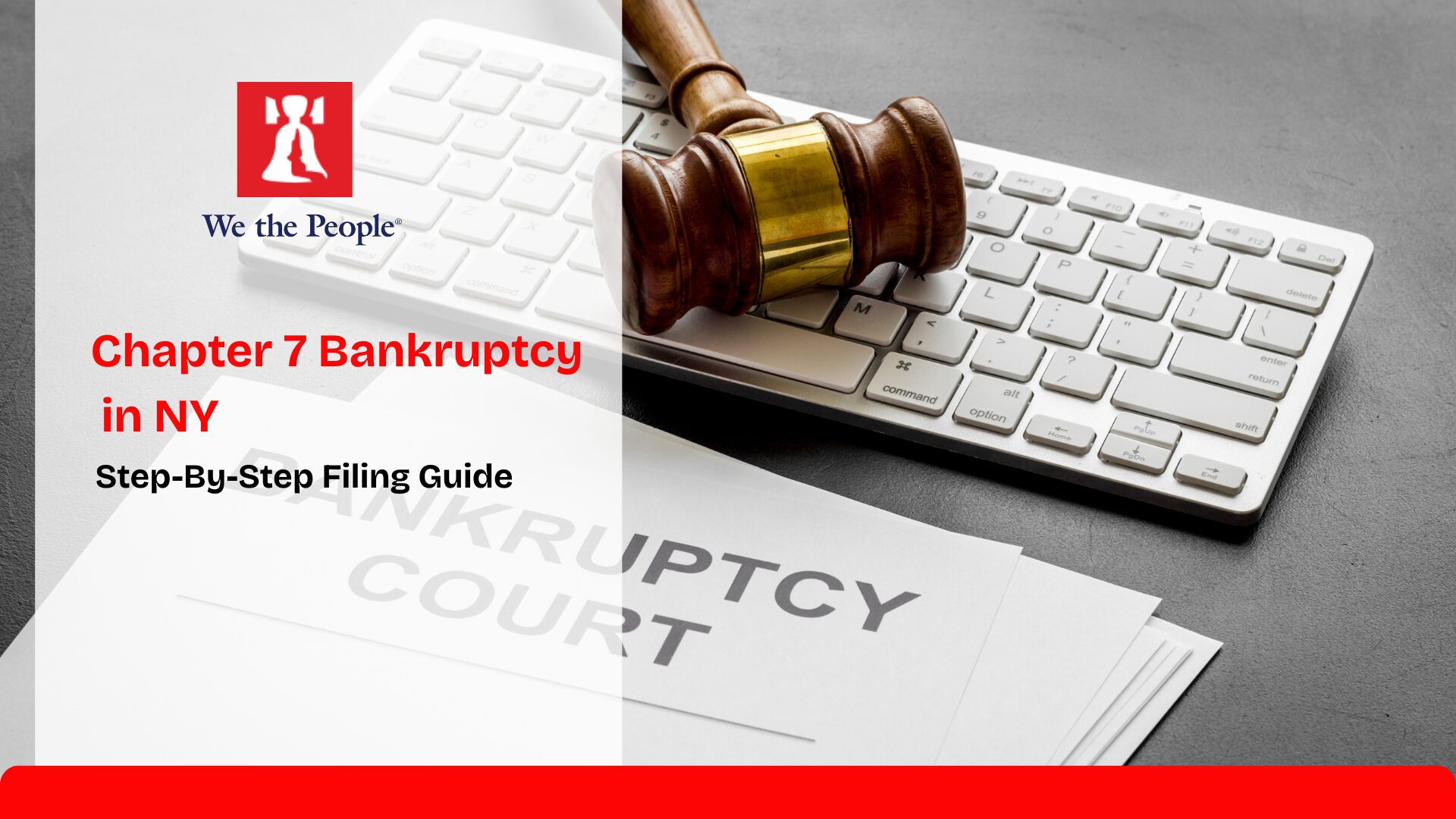 Chapter 7 Bankruptcy in NY: Step-By-Step Filing Guide - We The People ...